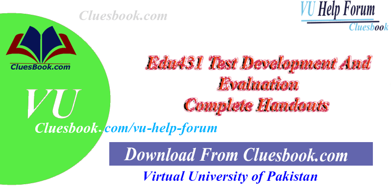 Edu431 Test Development And Evaluation Complete Handouts