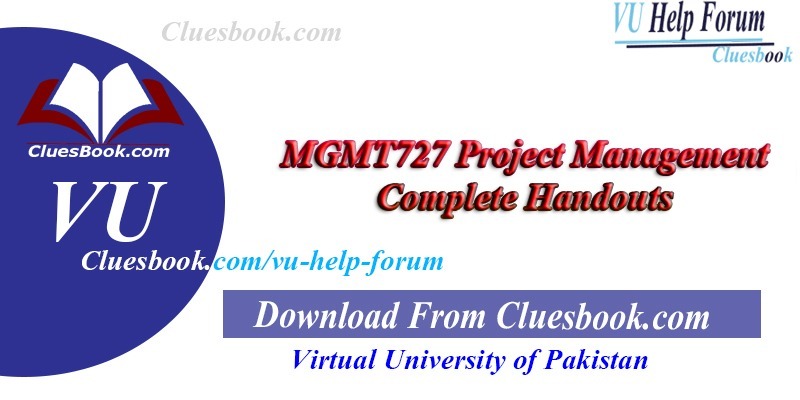 MGMT727 Project Management Complete Handouts