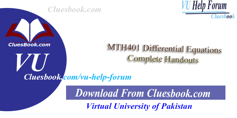 MTH401 Differential Equations Complete Handouts