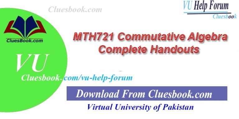 MTH721 Commutative Algebra Complete Handouts